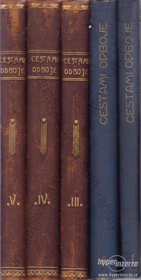 Cestami odboje I.-V. - 5 sv. Adolf Zeman 1926-1929 - bazar ...